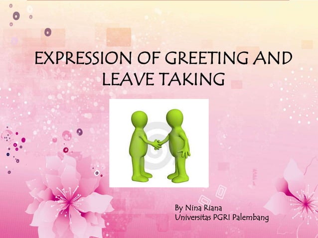 Expression of greeting and leave taking | PPTX