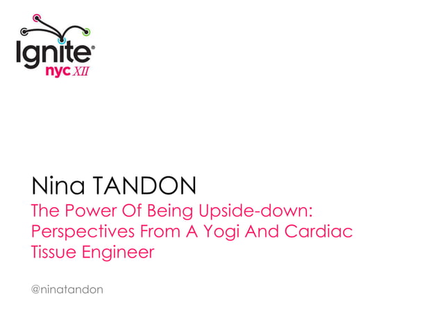 NINA TANDON – The power of being upside-down: perspectives from a yogi ...