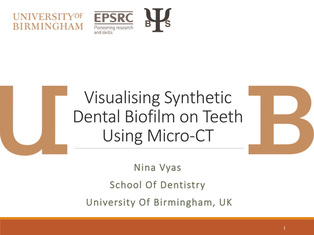 Visualising Synthetic Dental Biofim on Teeth Using Micro-CT | PPT