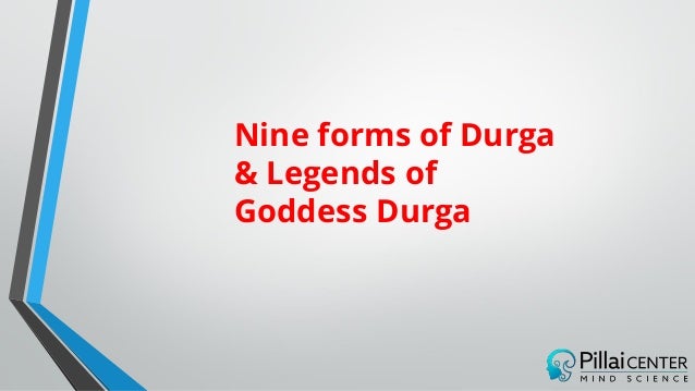 Nine forms of durga & legends of goddess durga | PDF