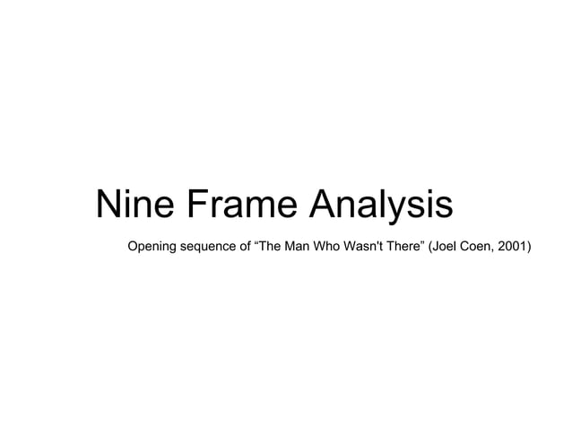 Nine Frame Analysis | PPT