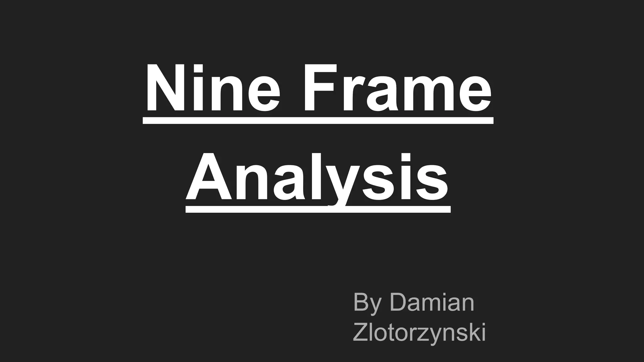 Nine frame analysis | PPTX