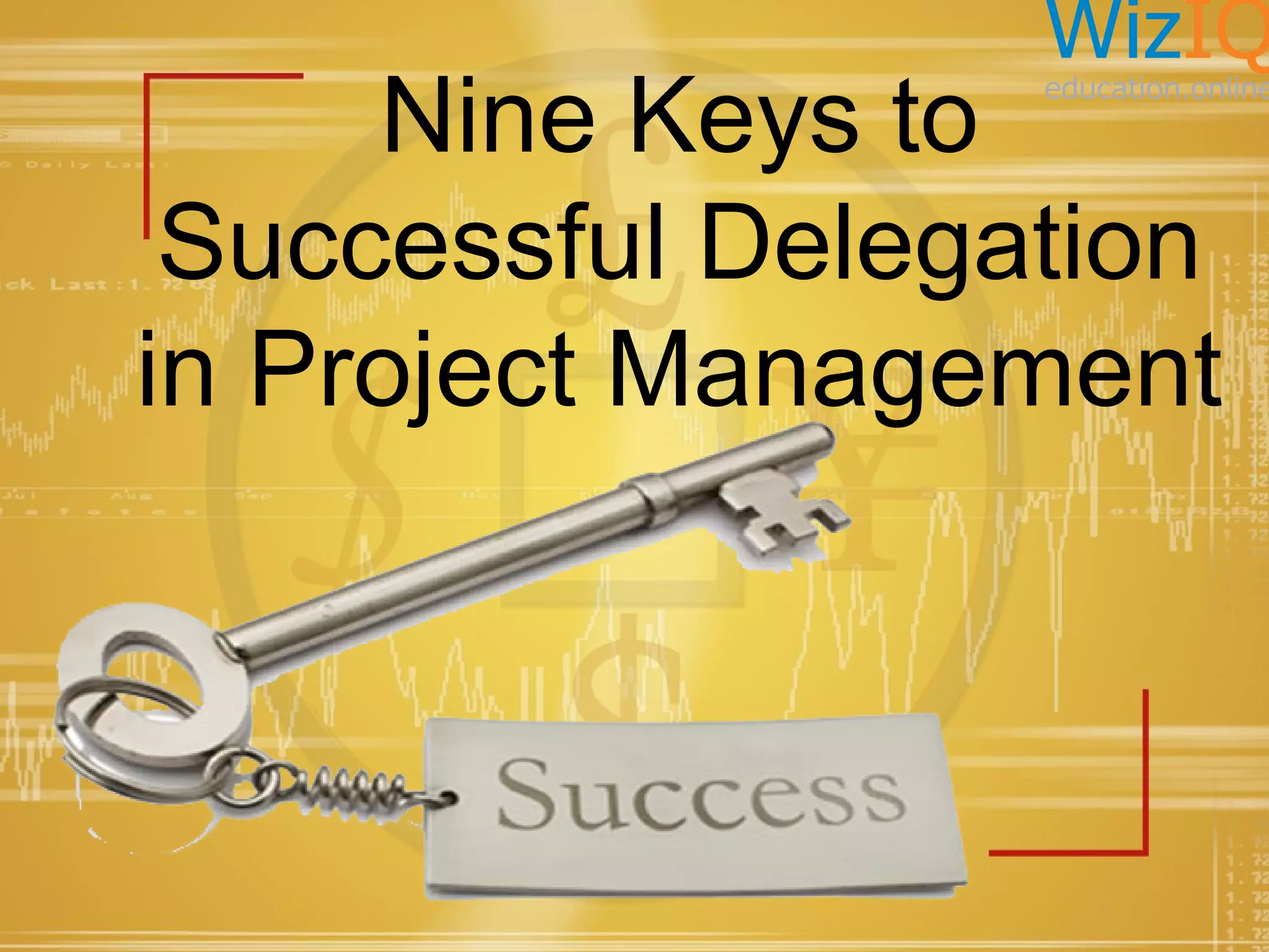 Nine keys to successful delegation in project management | PPT