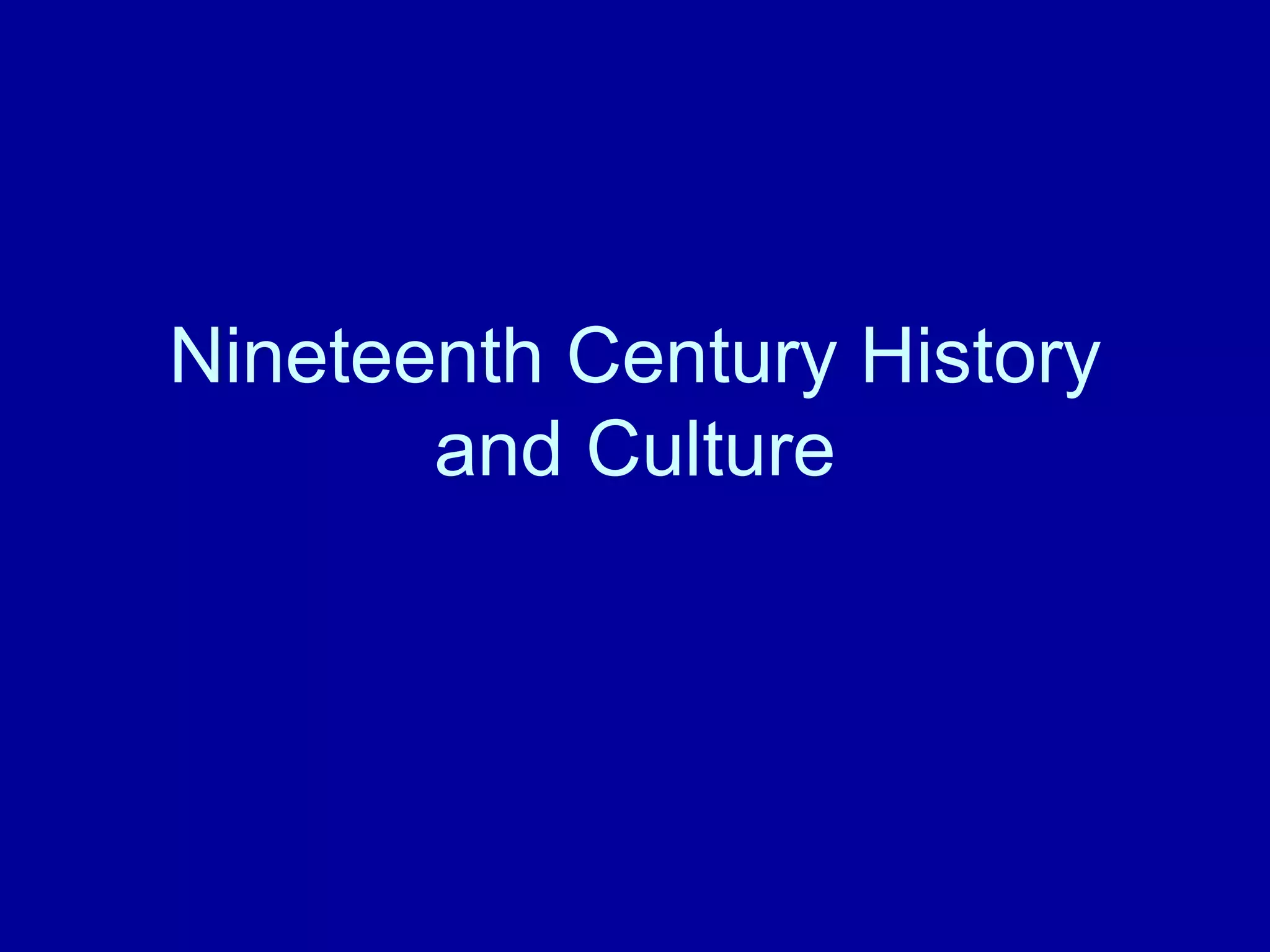 Nineteenth century history and culture | PPT