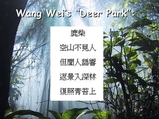 Nineteen ways of looking at wang wei presentation by Ryan Chapin ...