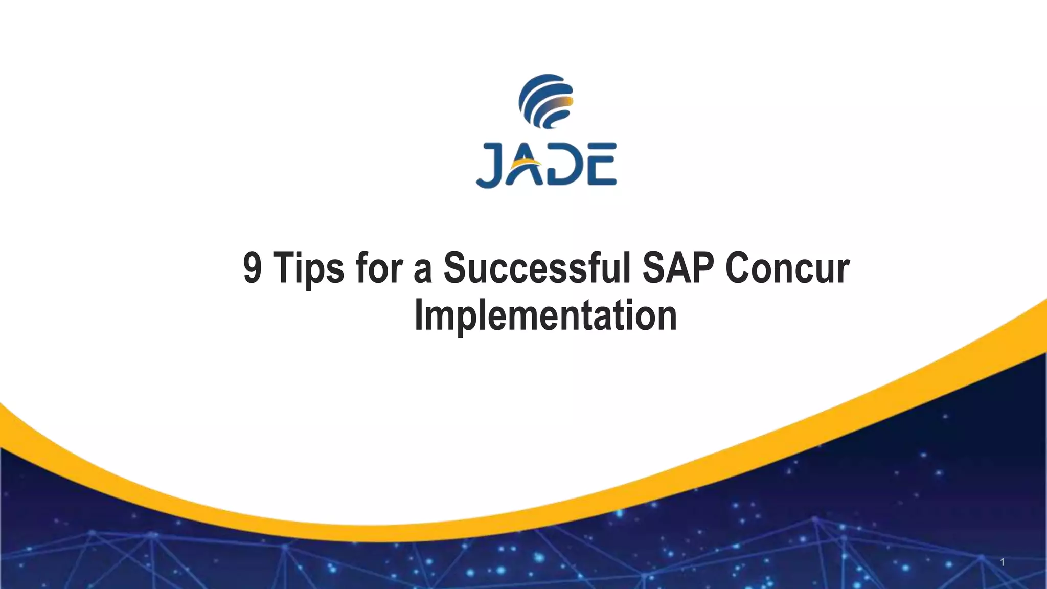 Nine Tips for a Successful SAP Concur Implementation | PPTX