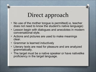 Nine twentieth century approaches to language teaching | PPT