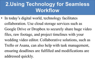 Nine Ways to Collaborate with Wedding Film Editors.pptx