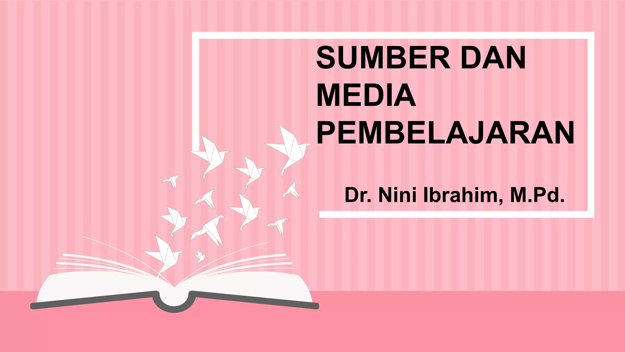 Sumber dan Media Pembelajaran | PPTX