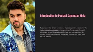 Punjabi Superstar Ninja Da Life Experince | PDF
