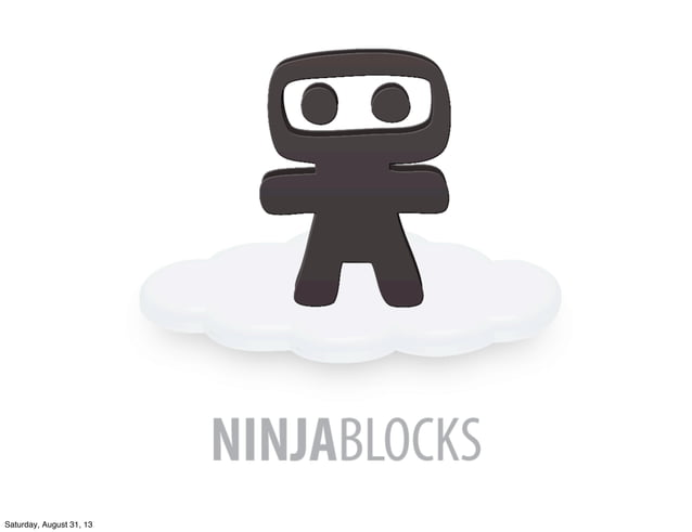 Ninja Blocks Introduction | PPT