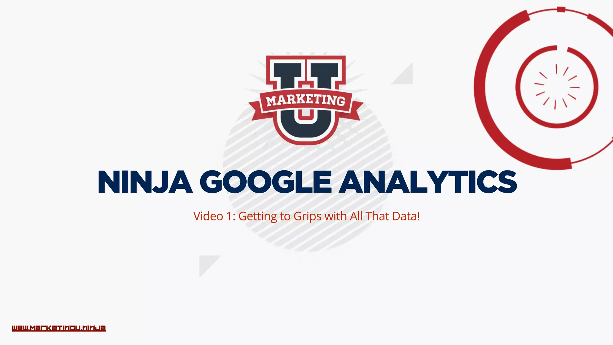 Ninja Google Analytics Tutorial Part 1: Introduction and Overview | PPT