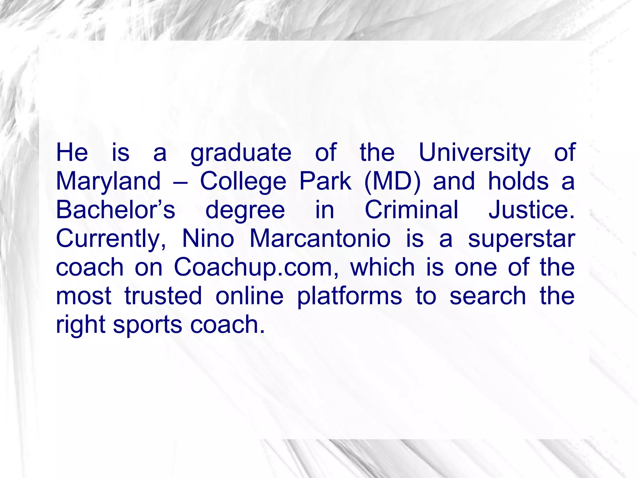 Nino Marcantonio – A Highly Recommended Coach | PPT