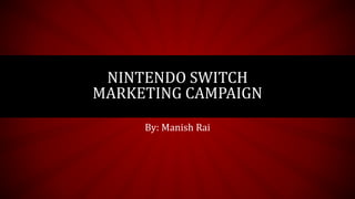 Nintendo switch | PPTX