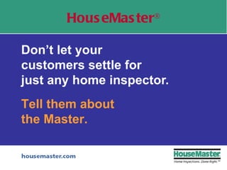 Introducing HouseMaster | PPT