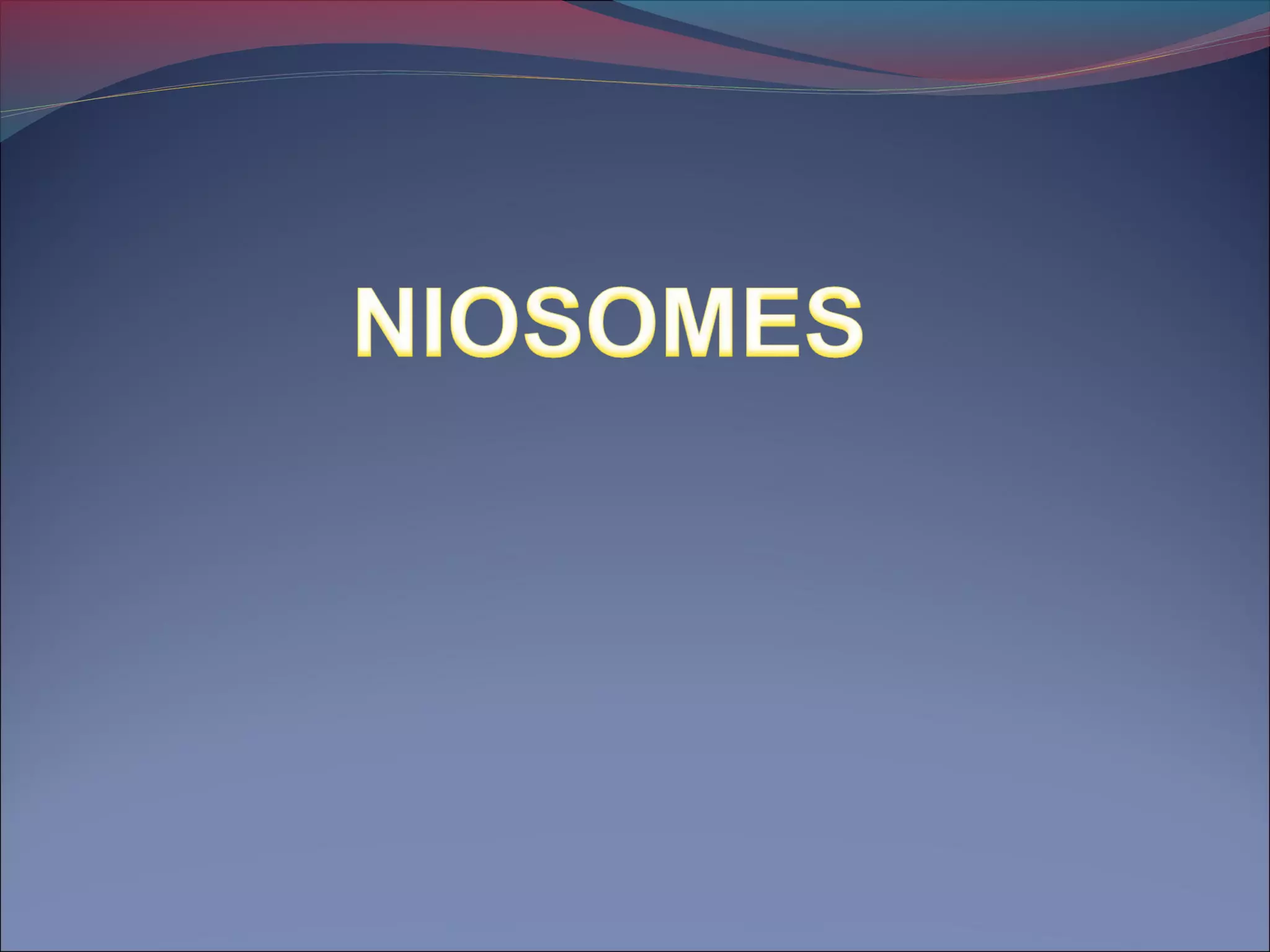 Niosome | PPT