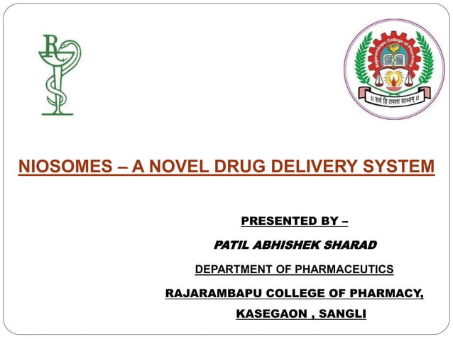 NIOSOMES – A NOVEL DRUG DELIVERY SYSTEM | PPTX | Physics | Science