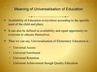 Universalisation of Elementary Education | PPTX