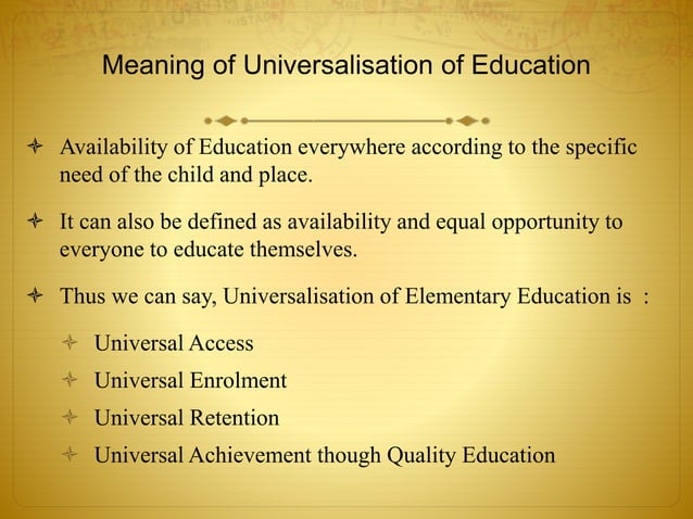 Universalisation of Elementary Education | PPTX