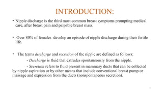 NIPPLE DISCHARGE AND SURGICAL MANAGEMENT | PPTX