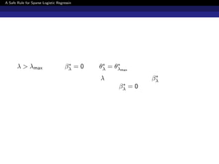 A Safe Rule for Sparse Logistic Regression | PPT