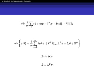 A Safe Rule for Sparse Logistic Regression | PPT