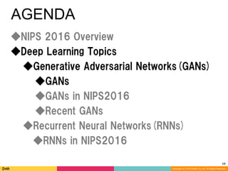 NIPS 2016 Overview and Deep Learning Topics | PPT