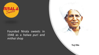 Nirala Sweets | PPTX