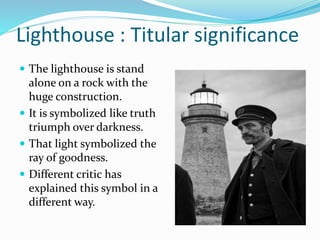 symbolism to the lighthouse | PPTX