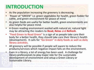 Feed Green to Read Green: Green Library Movement for Sustainable ...