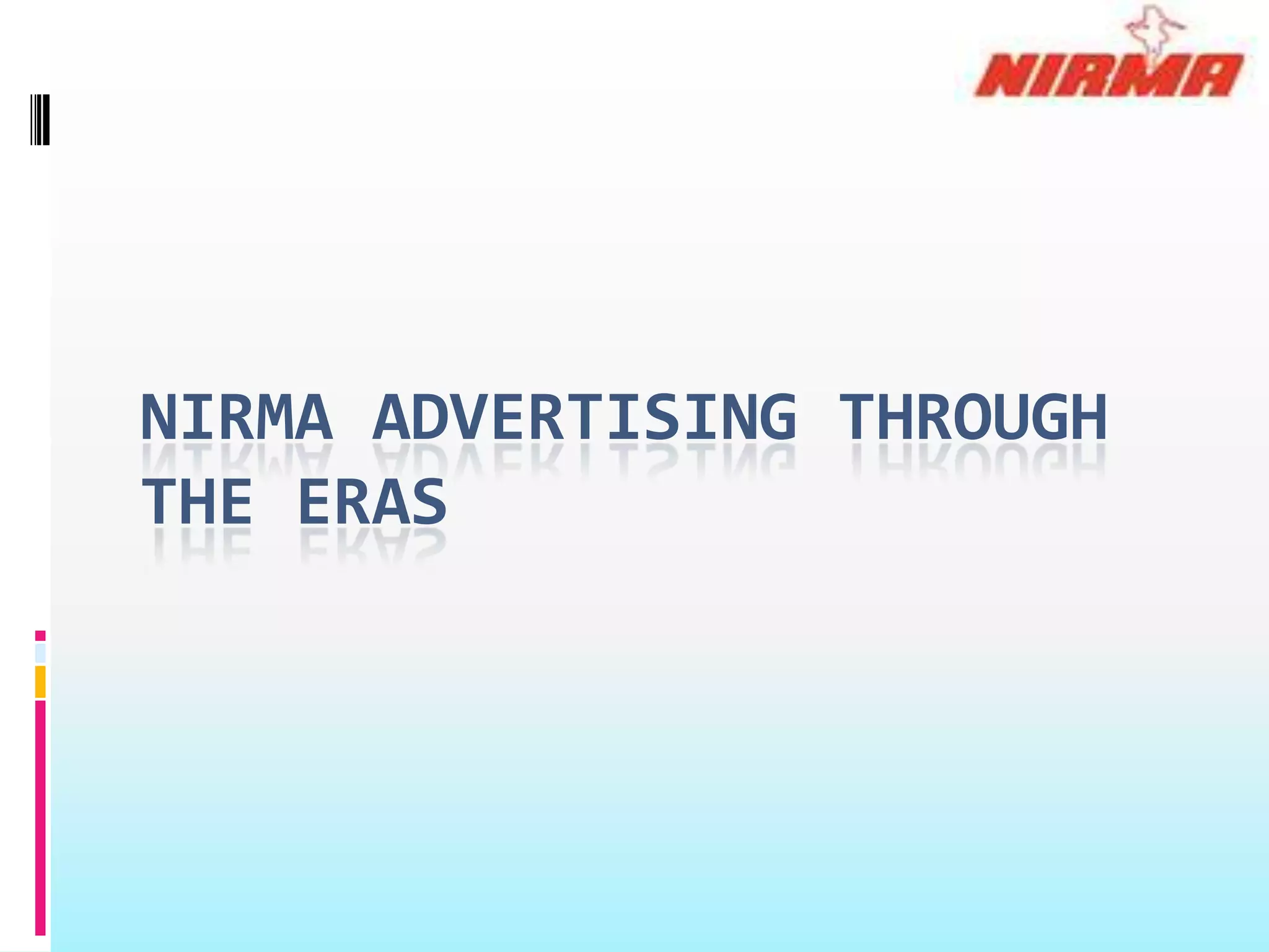 Nirma final ppt | PPTX