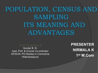 POPULATION, CENSUS AND SAMPLING ITS MEANING AND ADVANTAGES | PPTX