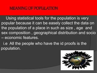POPULATION, CENSUS AND SAMPLING ITS MEANING AND ADVANTAGES | PPTX