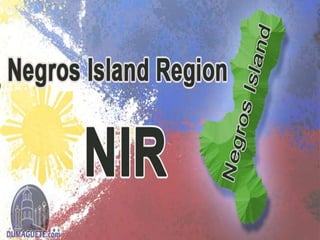 NIR (Negros Island Region) Region XVIII | PPTX