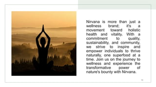 NIRVANA a health supplement brand for everyone | PPTX