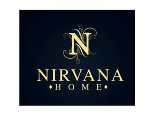 Nirvana home pvt | PPTX