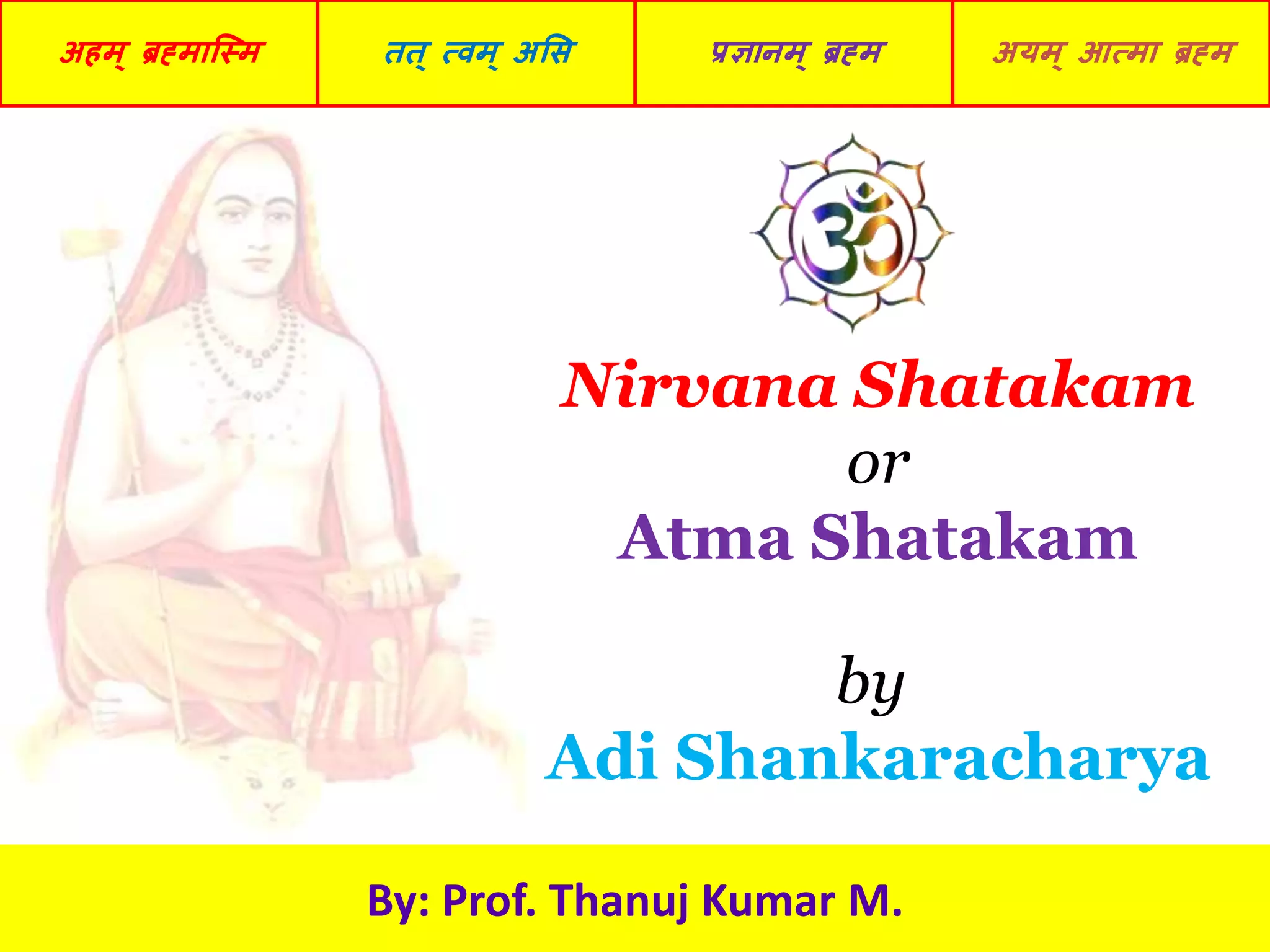 Nirvana Shatakam or Atma Shatakam | PPTX