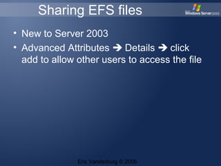 Network Implementation and Support Lesson 07 File System Management - Eric Vanderburg | PPT