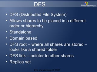 Network Implementation and Support Lesson 07 File System Management - Eric Vanderburg | PPT
