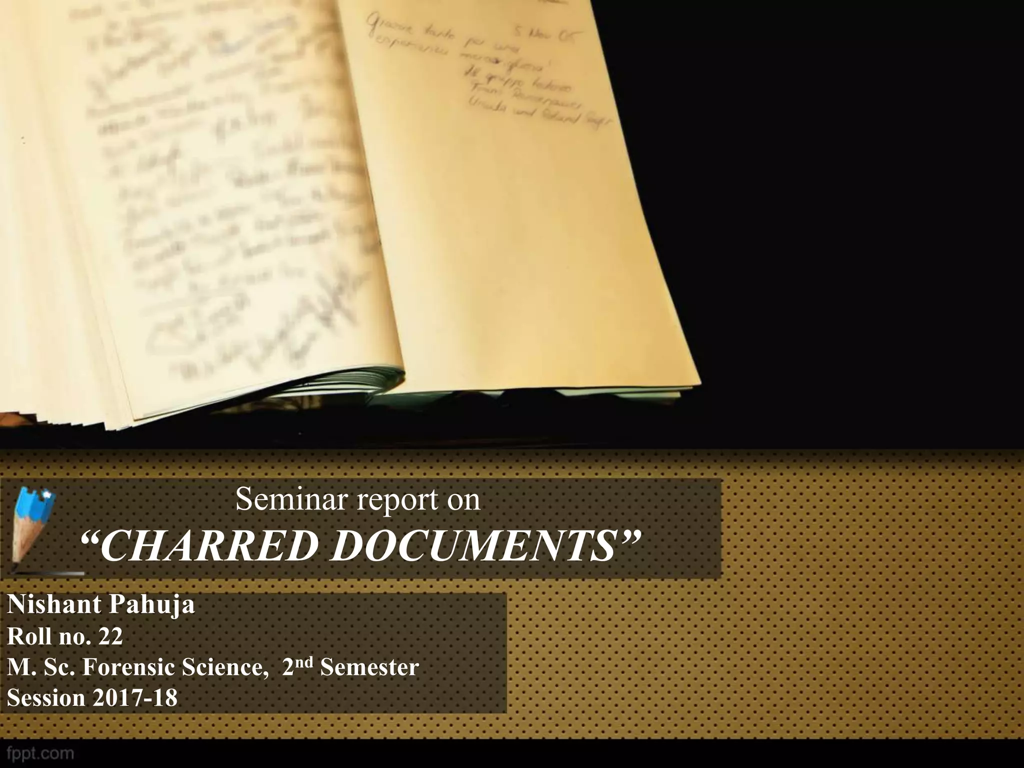 Charred documents | PPTX