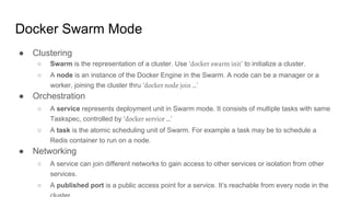 Using Docker Swarm Mode to Deploy Service Without Loss by Dongluo Chen & Nishant Totla | PPT