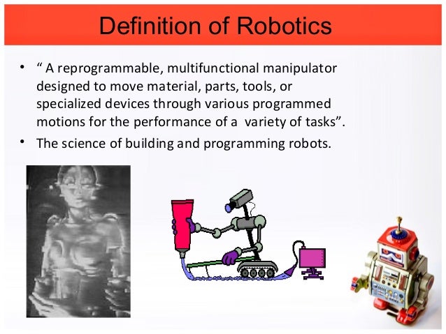 BASICS and INTRODUCTION of ROBOTICS BASICS and INTRODUCTION of ROBOTICS