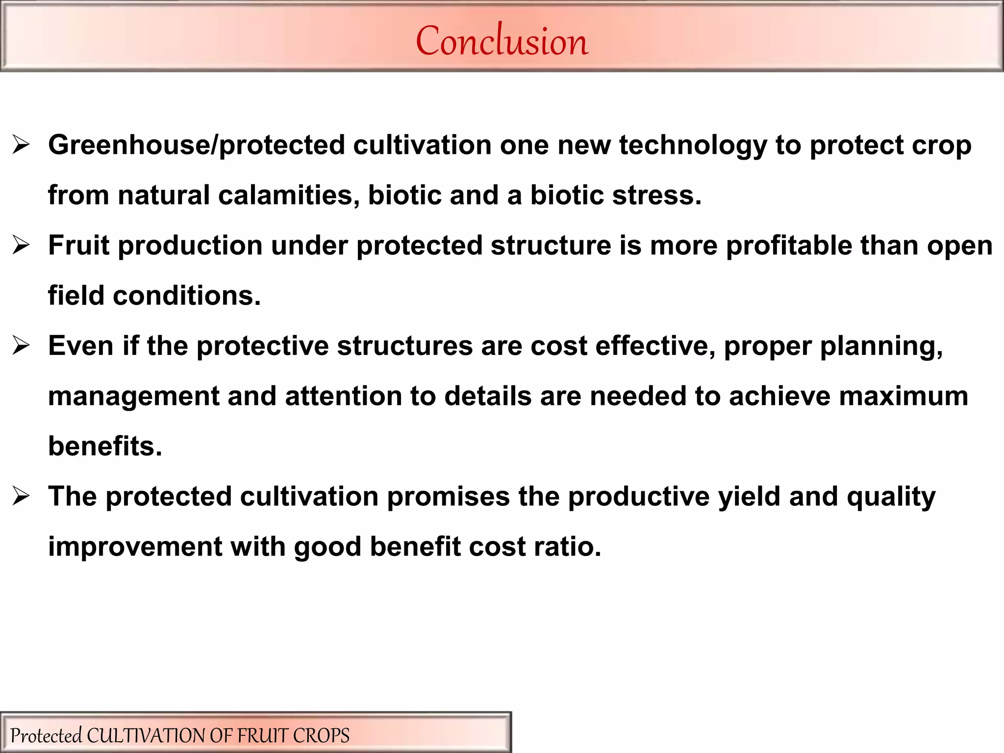 Protected Cultivation: Special Reference to fruit Production | PPTX