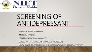 Screening of antidepressant | PPTX