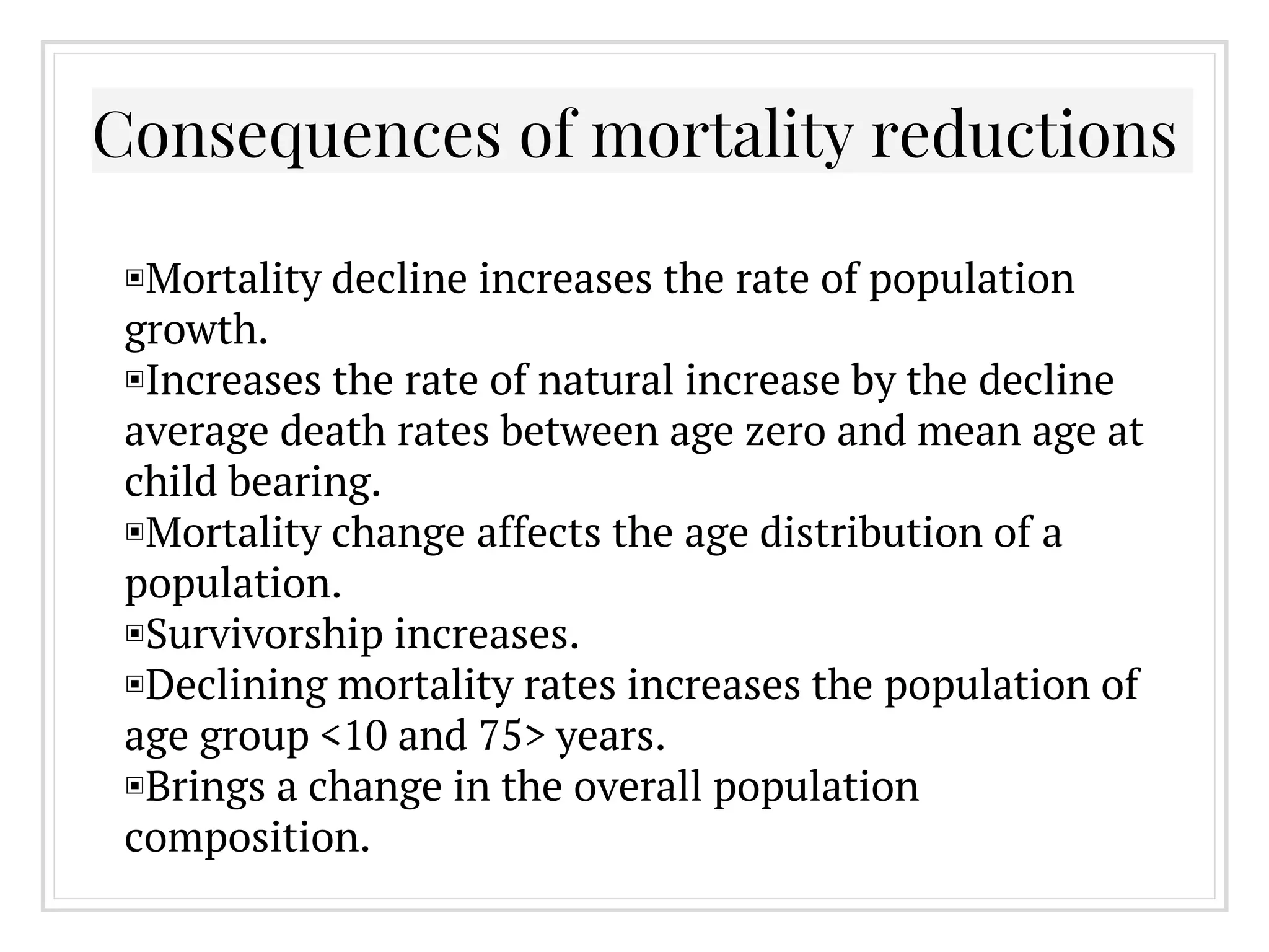 Causes and consequences of mortality decline in less developed ...