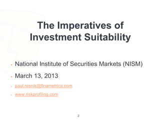 The Imperatives of Investment Suitability | PPT