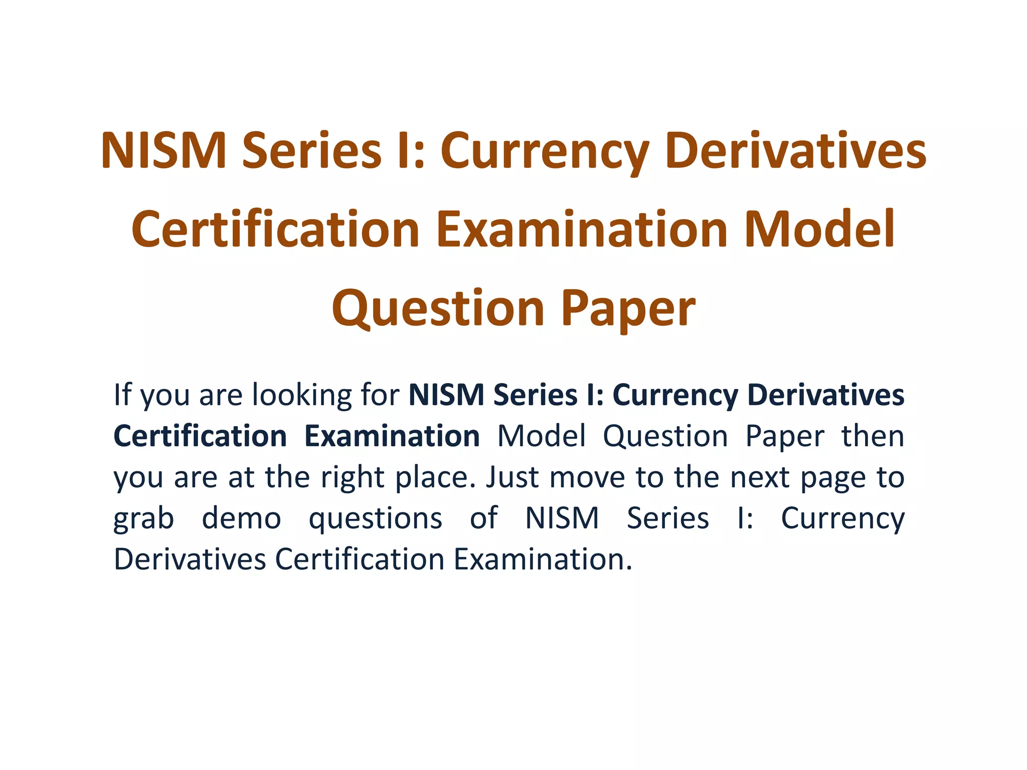 NISM Currency Derivatives Model Question Paper | PPTX