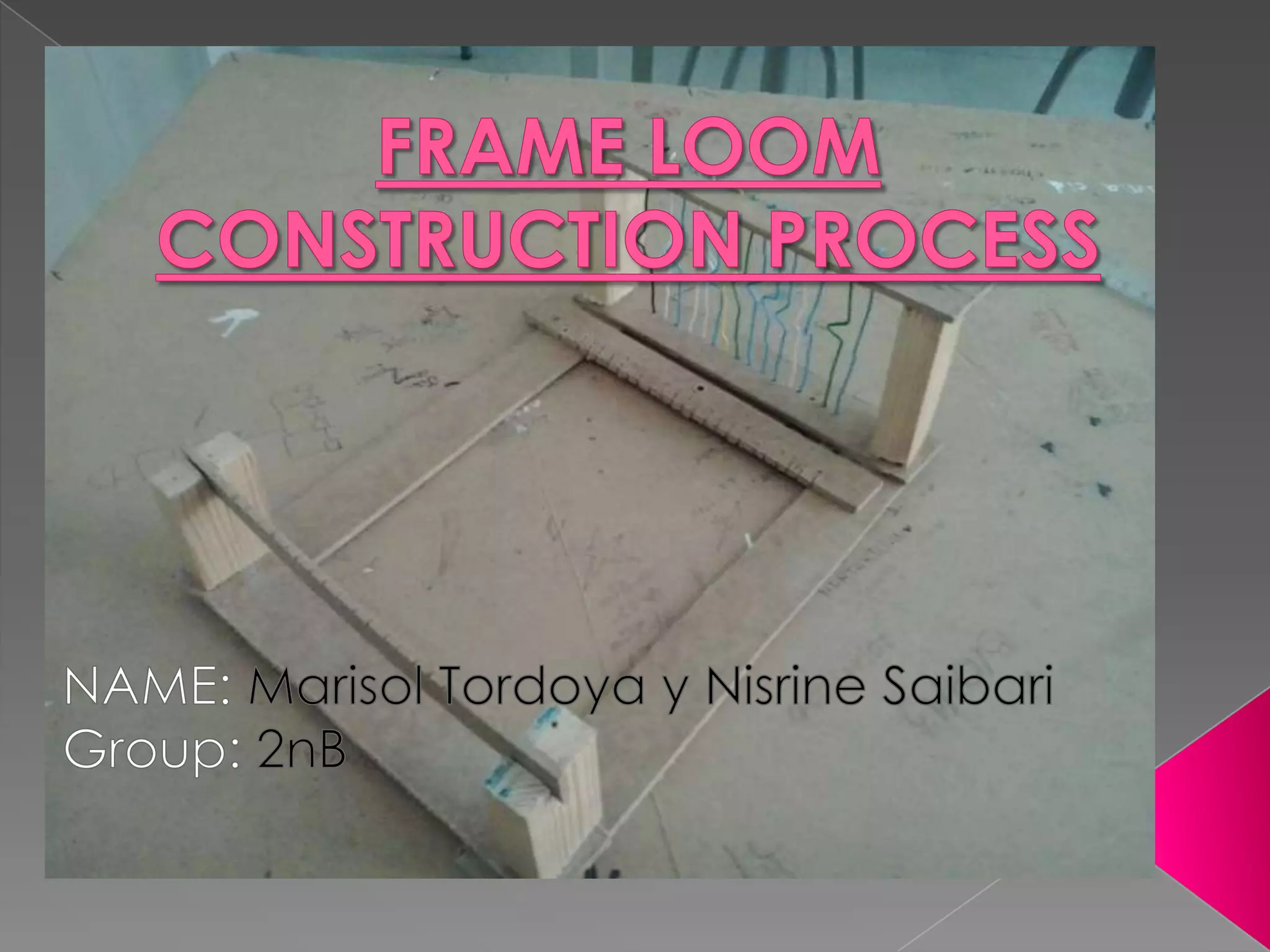 frame loom construction | PPT