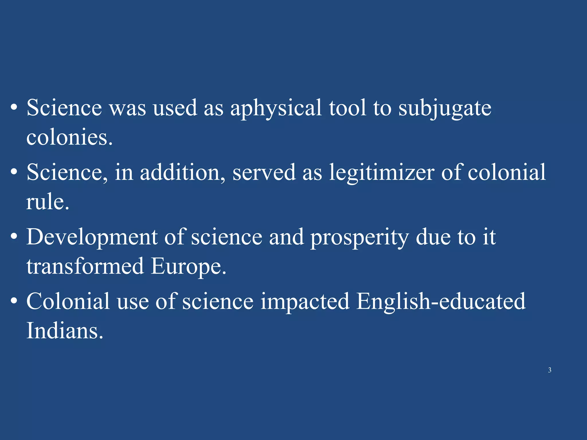 Colonial use of science and its impact on India | PPTX
