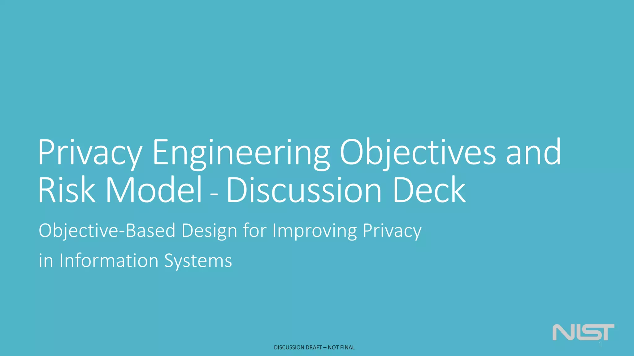 NIST Privacy Engineering Working Group - Risk Model | PPT